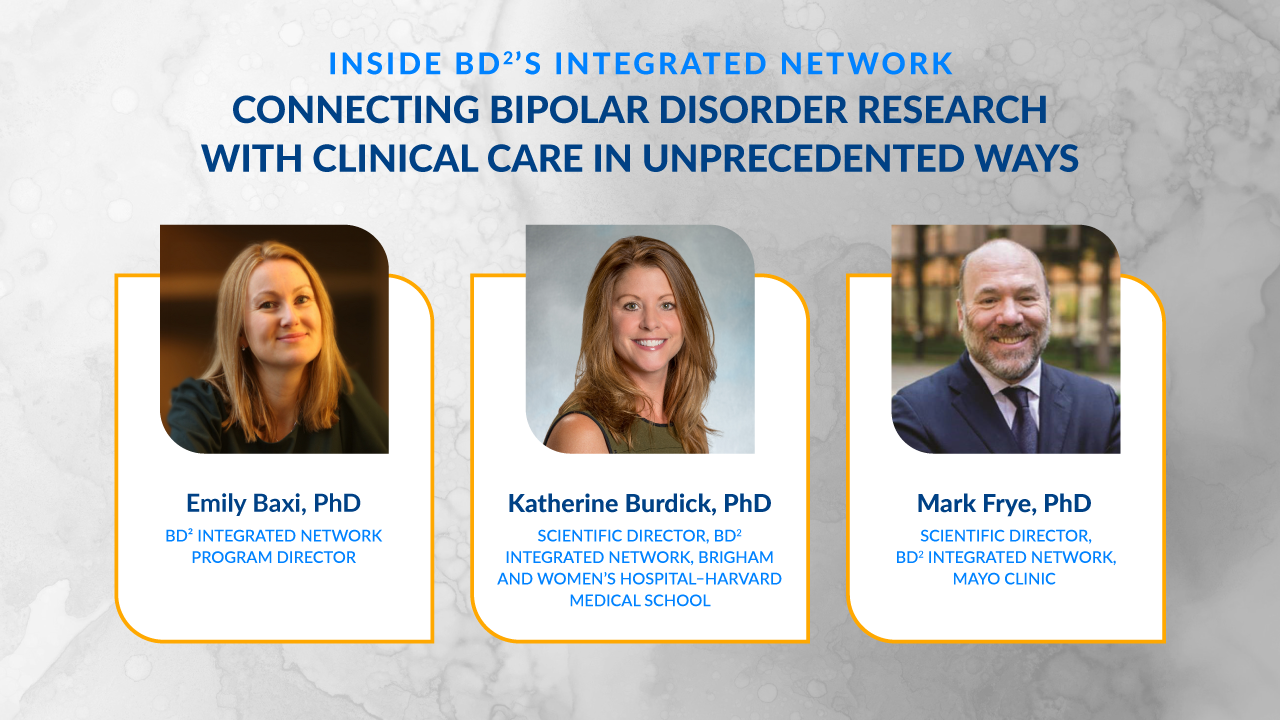 Inside BD²’s Integrated Network: Connecting Bipolar Disorder Research ...